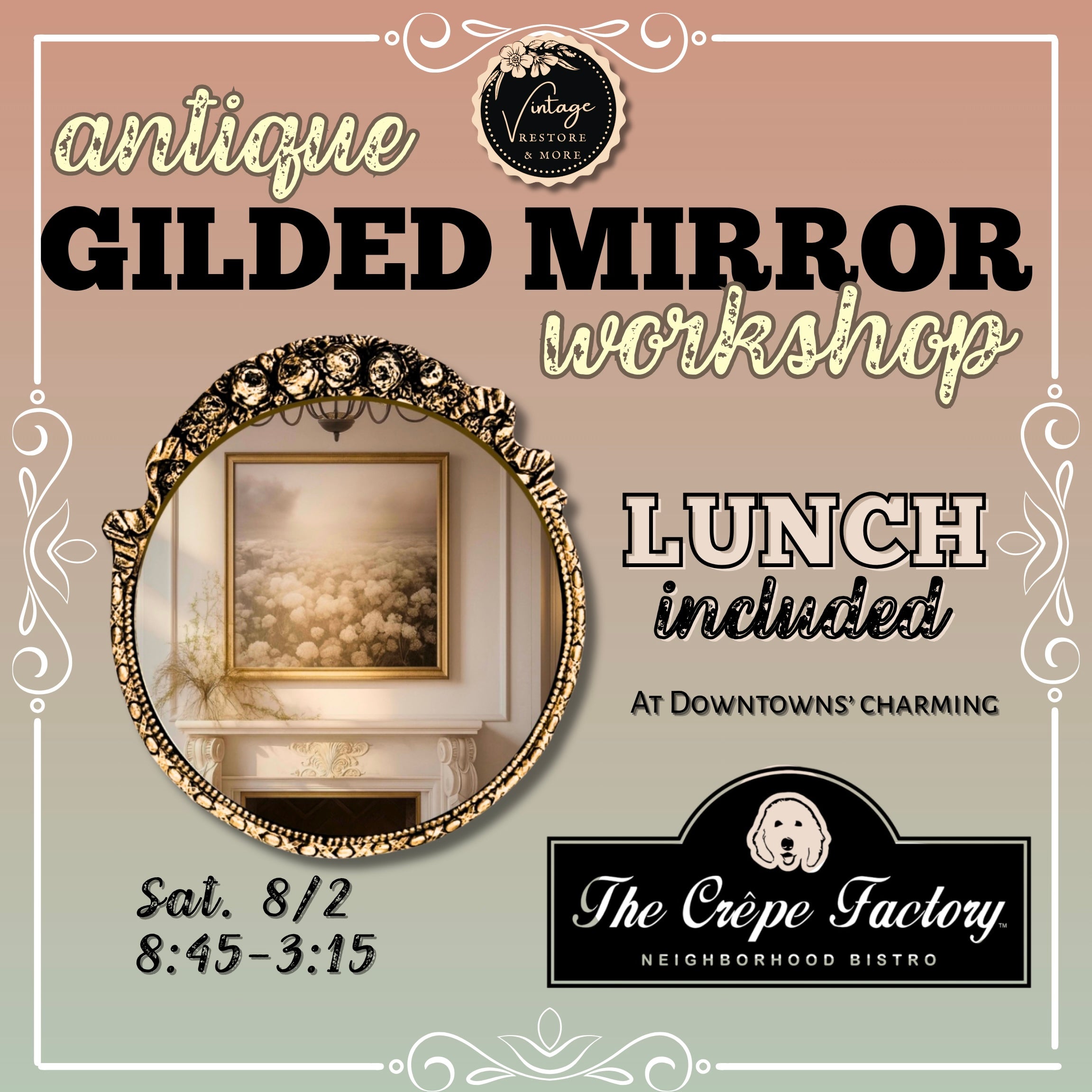 Antique Gilded Mirror Workshop/Luncheon | VINTAGE RESTORE & MORE